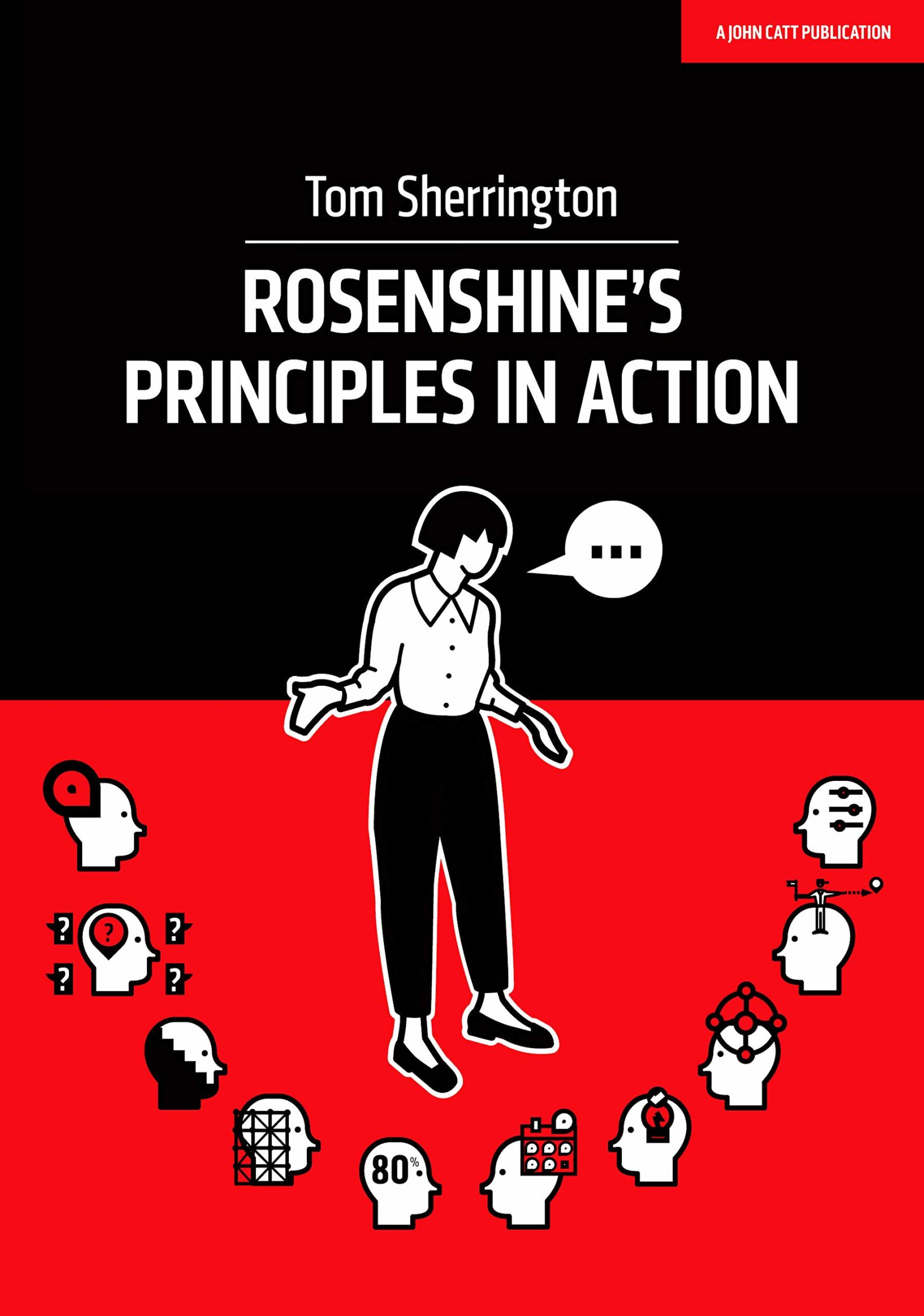 Rosenshine's Principles in Action - by Tom Sherrington - Talk for Writing Rosenshine's Principles in Action - by Tom Sherrington - Talk for Writing